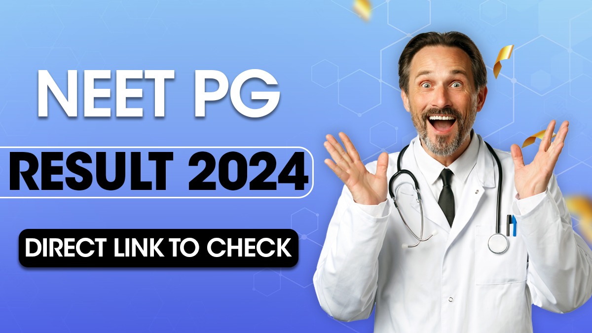 NEET PG 2024 Result: Direct Link to Check